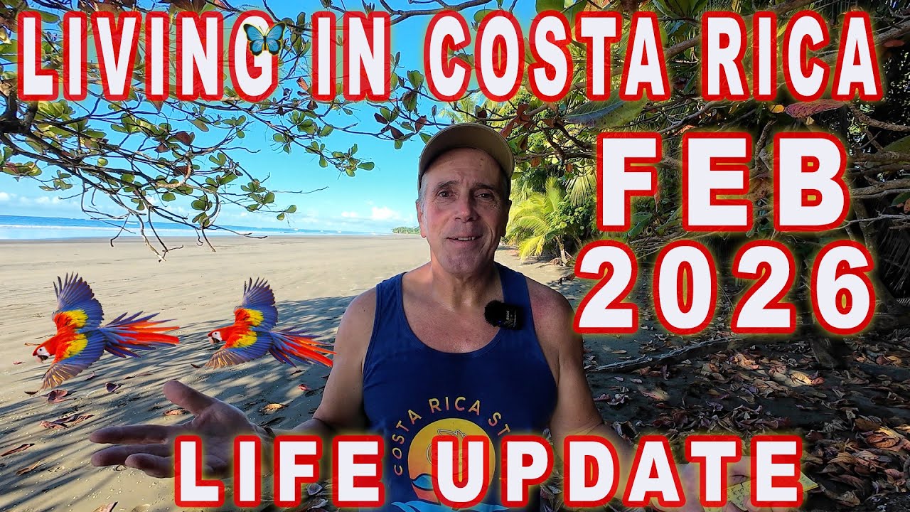 Living in Costa Rica Life Update February 2026🇨🇷 - Costa Rica Story